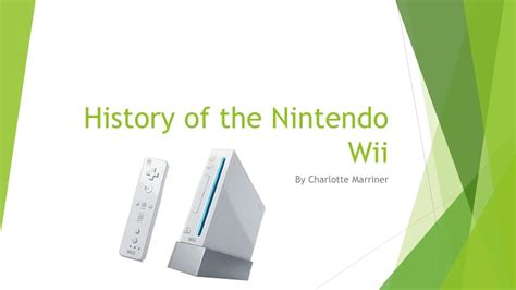 Ppt Nintendo Wii Revolutionizing Gaming History Powerpoint