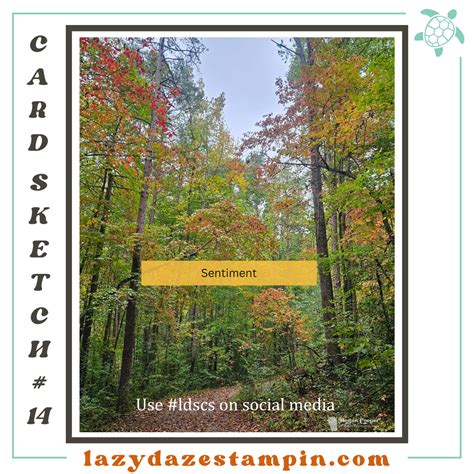 Trail Inspriation Lazy Daze Stampin