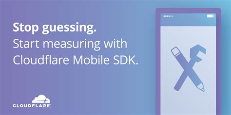 Data Driven Development With Cloudflare Mobile SDK