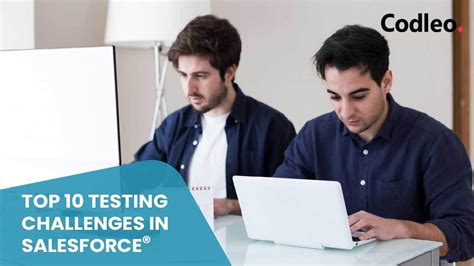 Top 10 Salesforce Testing Challenges