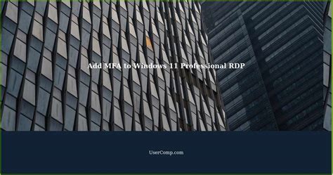 How To Add Mfa To Windows 11 Professional Rdp