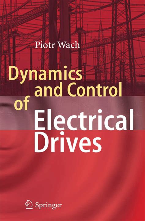 Pdf Dynamics And Control Of Electrical Drives