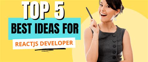 Top 5 Best Ideas For Reactjs Developers Dev Community