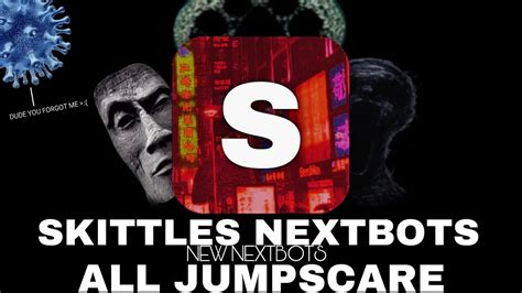 Skittles Nextbots All Jumpscare New Nextbots Youtube