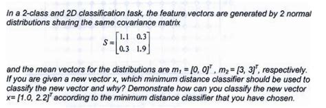 Solved In A 2 Class And 2d Classification Task The Feature