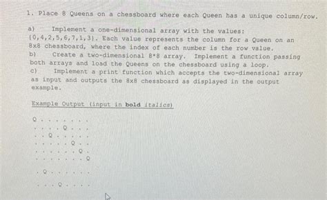 Solved 1 Place 8 Queens On A Chessboard Where Each Queen