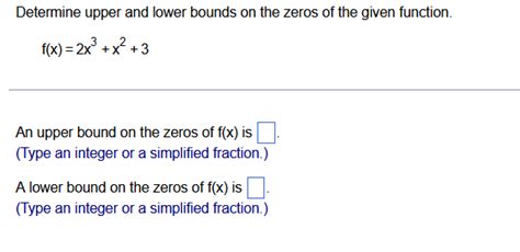 Solved Determine Upper And Lower Bounds On The Zeros Of The