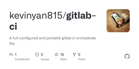 Github Kevinyan Gitlab Ci A Full Configured And Portable Gitlab Ci Orchestrate File