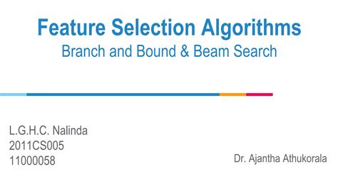 Branch And Bound And Beam Search Feature Selection Algorithms Ppt