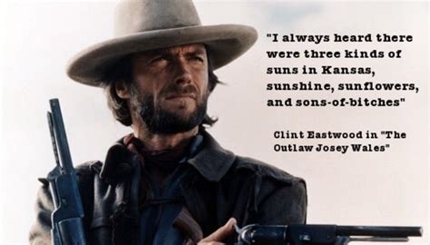 Clint Eastwood Josey Wales Clint Eastwood Quotes Clint Eastwood