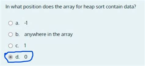 solved in what position does the array for heap sort contain