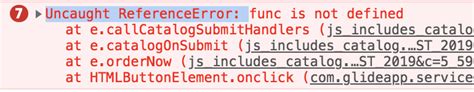 Javascript Service Now Uncaught Referenceerror Func Is Not Defined Stack Overflow