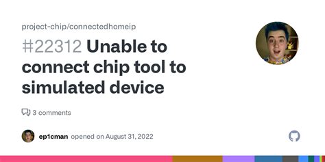 Unable To Connect Chip Tool To Simulated Device · Issue 22312 · Project Chipconnectedhomeip