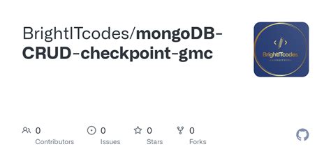 GitHub BrightITcodes MongoDB CRUD Checkpoint Gmc GitHub BrightITcodes MongoDB CRUD Checkpoint Gmc