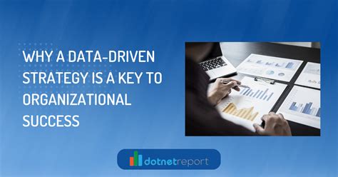 Why A Data Driven Strategy Is A Key To Organizational Success