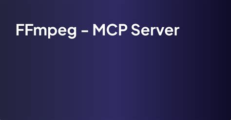 Ffmpeg Mcp Server