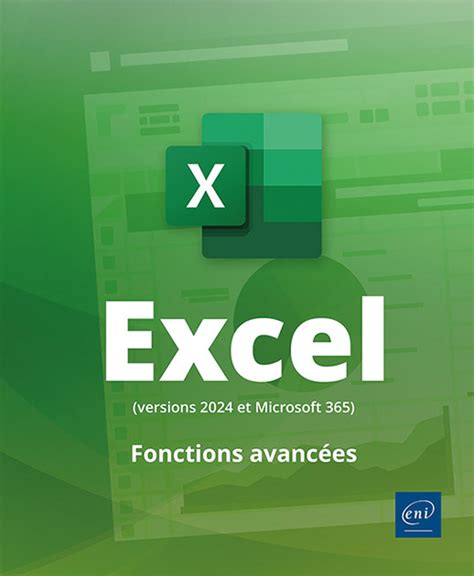 Livre Excel Versions 2024 Et Microsoft 365 Maîtrisez Les Fonctions Avancées Du Tableur De