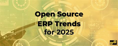 Open Source Erp Trends 2025 M H T