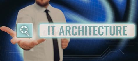 Text Sign Showing It Architecturearchitecture Is Applied To The Process