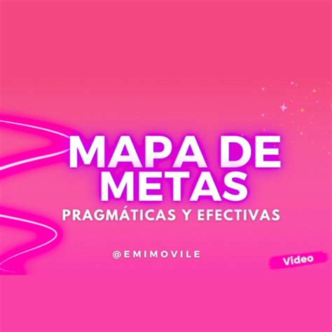 Mapa De Metas Vivo Emilse Paola Movile Hotmart