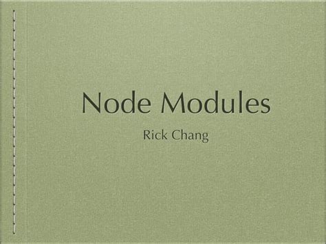 node web development 2nd edition chapter3 node modules ppt