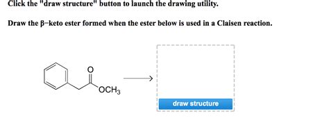 Solved Click The Draw Structure Button To Launch The