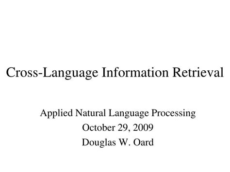 Ppt Cross Language Information Retrieval Powerpoint Presentation Free Download Id1751622