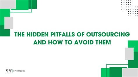 💡 The Hidden Pitfalls Of Outsourcing And How To Avoid Them