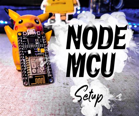 how to setup node mcu for iot esp8266 board 8 steps instructables