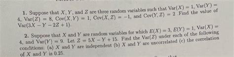 Solved 1 Suppose That Xy And Z Are Three Random Variables