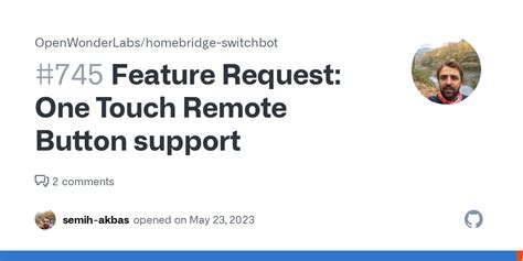 feature request one touch remote button support · issue 745