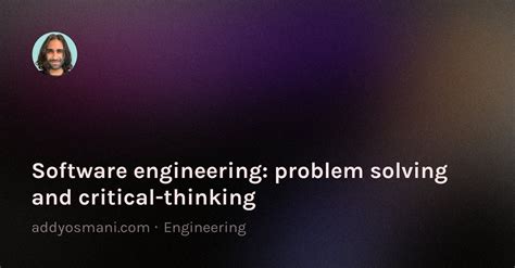 Software Engineering Problem Solving And Critical Thinking Rprogramming