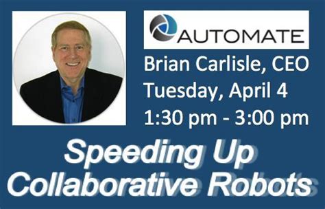 Brooks Preciseflex Robots On Linkedin If You Are Attending Automate 2017 Dont Miss Brian