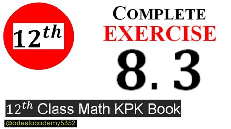 Exercise 83 12th Class Math Kpk Book Ex83 2nd Year Federal And Kpk Boards Adeel