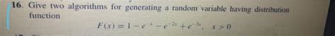 Solved 16 Give Two Algorithms For Generating A Random