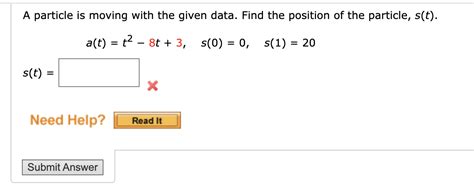 Solved A Particle Is Moving With The Given Data Find The Chegg