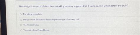 Solved Physiological Research Of Short Termworking Memory