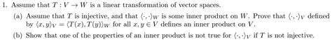 solved 1 assume that t v w is a linear transformation of