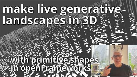 Make 3d Generative Landscapes In Openframeworks Youtube