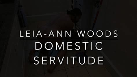 Domestic Servitude Leia Ann Woods Clips4sale
