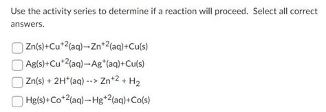 Solved Use The Activity Series To Determine If A Reaction Chegg Com