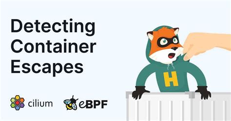 Detecting A Container Escape With Cilium And Ebpf Rblueteamsec