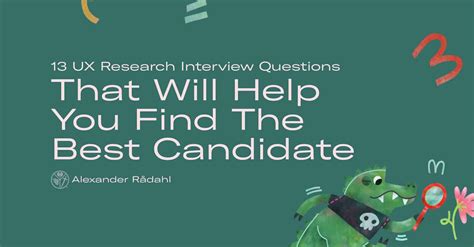 13 UX Research Interview Questions That Will Help You Find the Best Candidate Alexander Rådahl