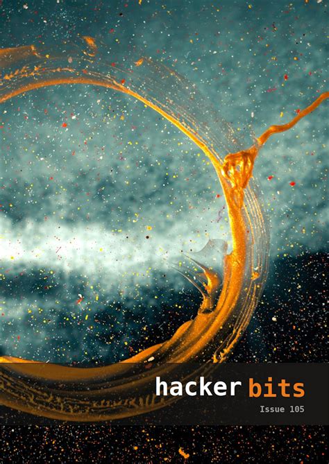Hacker Bits Issue 105 Hacker Bits