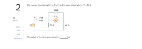 solved use source transformation to find ix in the given