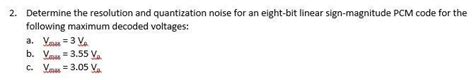 solved 1 determine the sqr for the following input signal