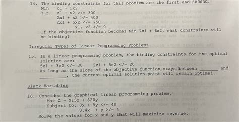 The Binding Constraints For This Problem Are The