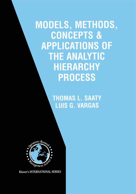 Models Methods Concepts And Applications Of The Analytic Hierarchy