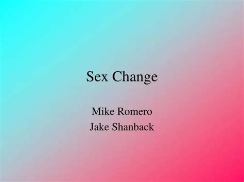 PPT Sex Change PowerPoint Presentation Free Download ID 5687607