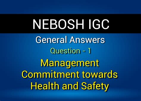 Nebosh Igc General Answer Management Commitment Towards Health And